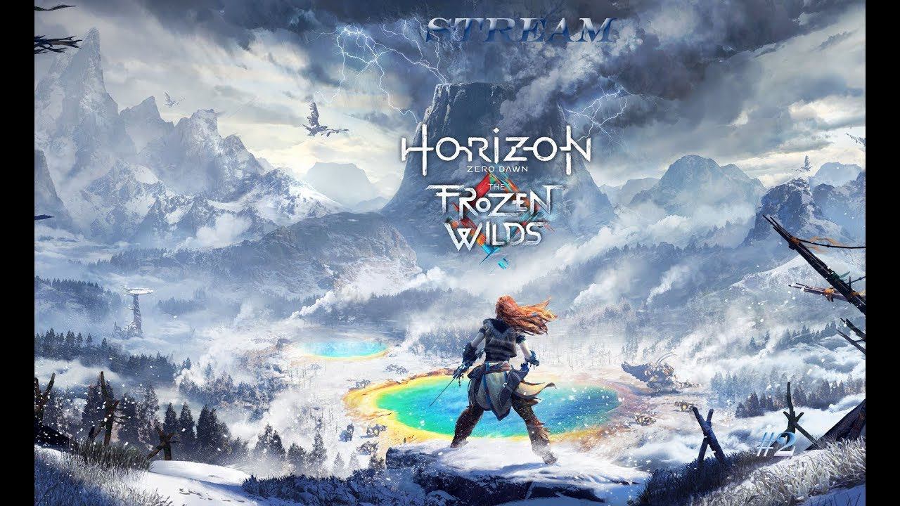 Horizon zero dawn проходим. Стрим   #12  ( the frozen wild #2) {Ps4}