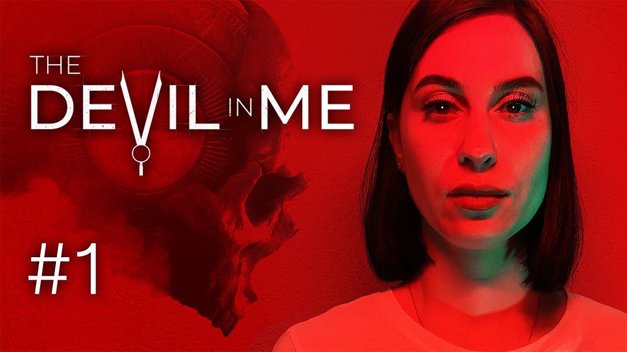 The Devil in Me Прохождение / #1 /  Первые скримеры