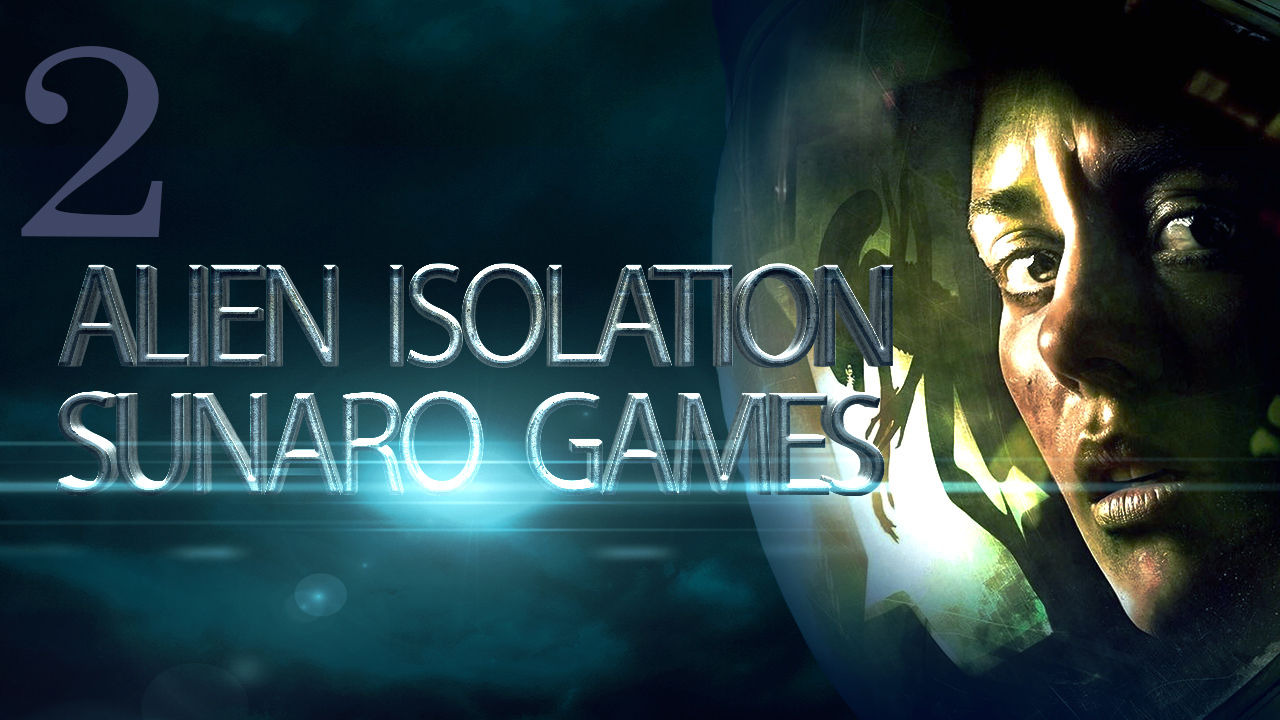 Прохождение Alien Isolation — Серия 2