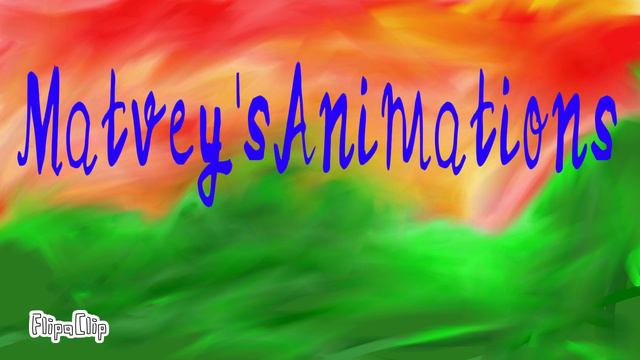 Matvey'sAnimations