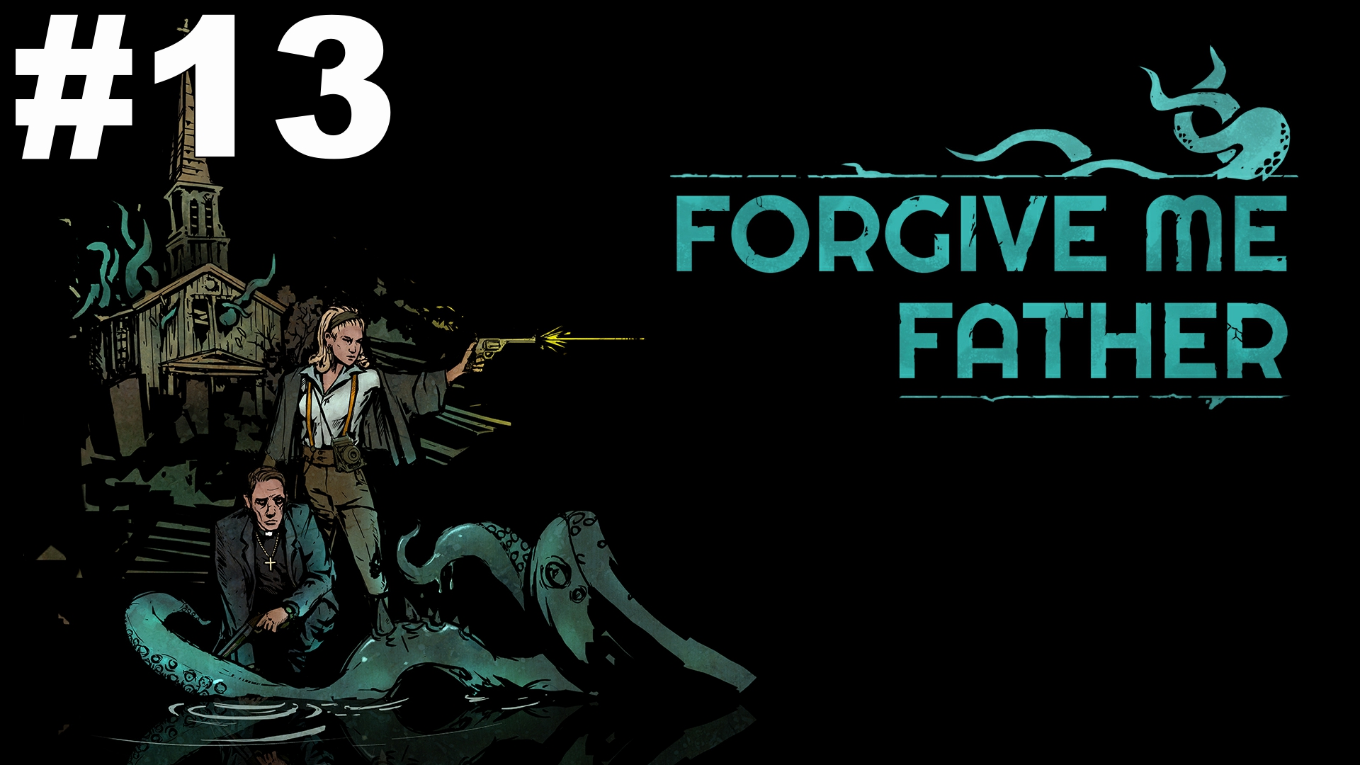 ▶Forgive Me Father. Уровень 13. #13