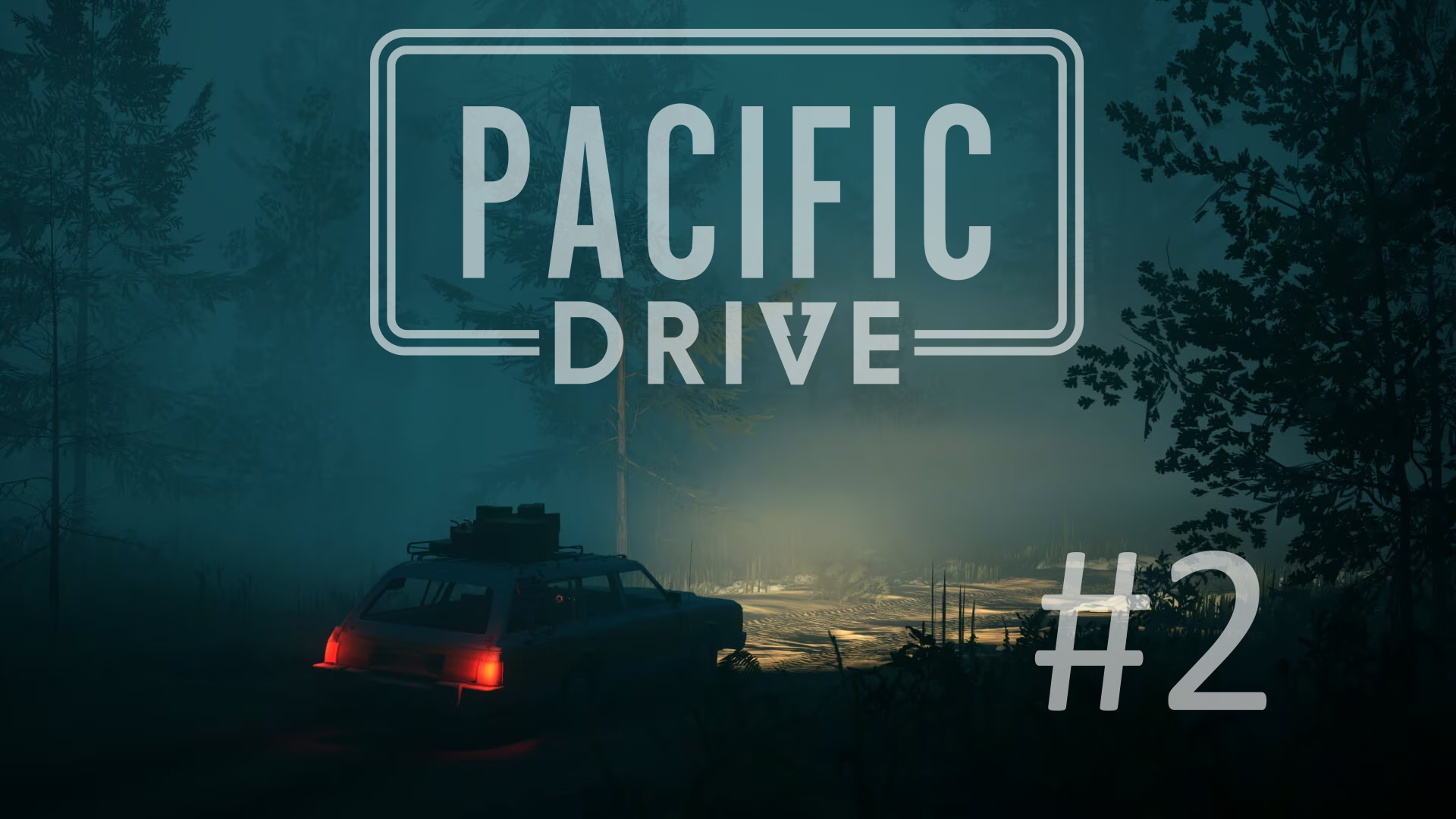 Прохождение Pacific Drive - Часть 2