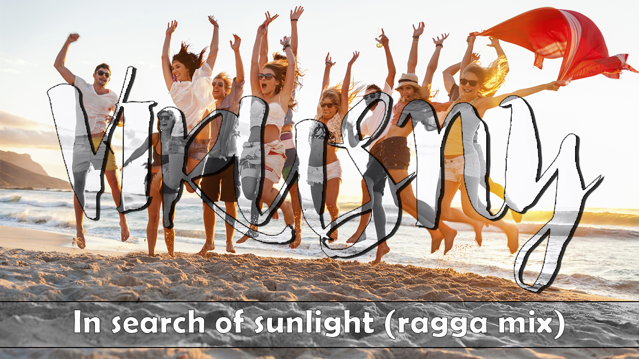 Virusny–In search of sunlight (ragga mix)