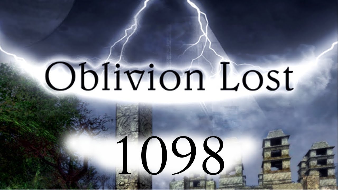 Oblivion lost Build 1098