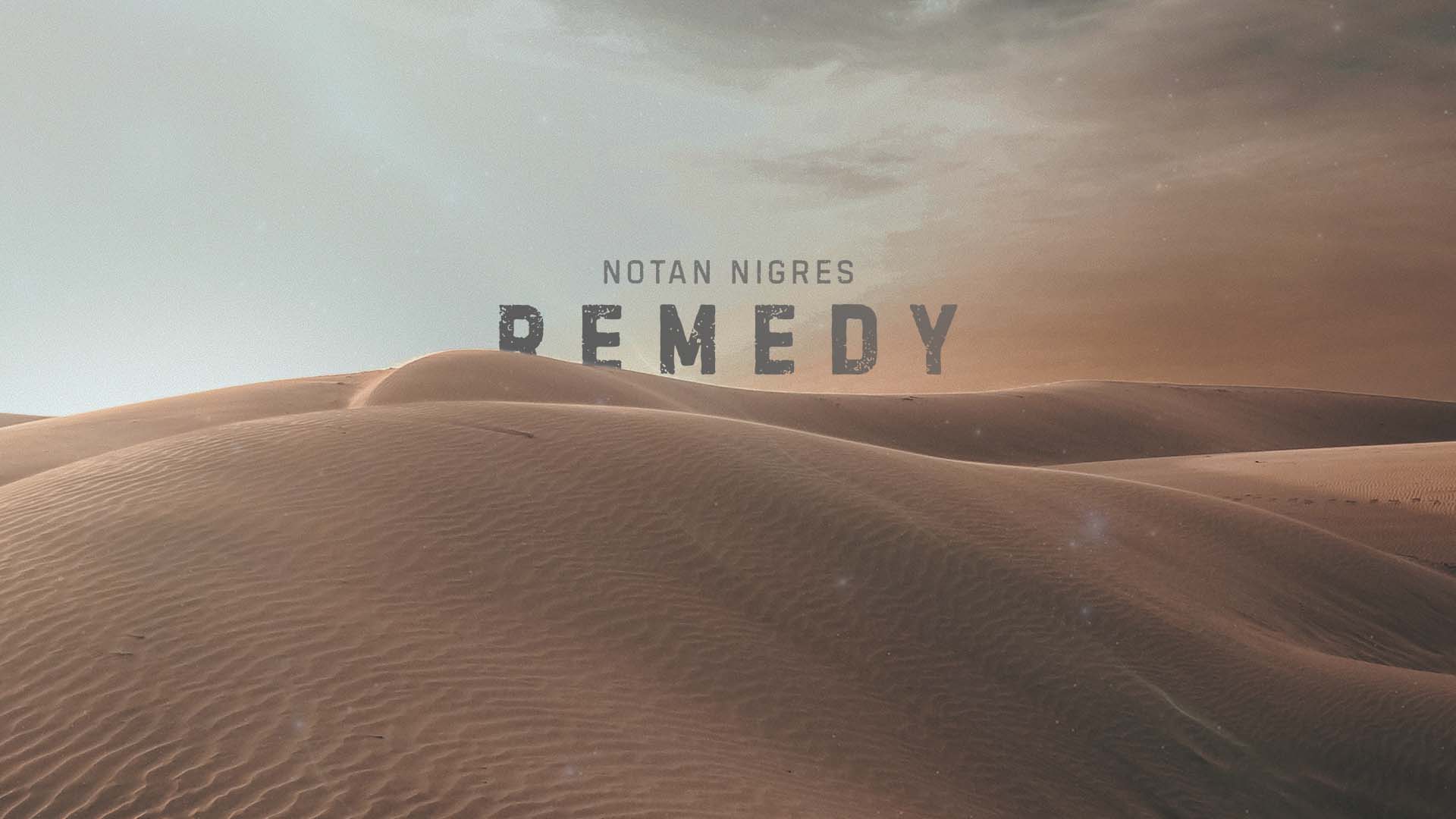 Notan Nigres - Remedy (Lyric Video)