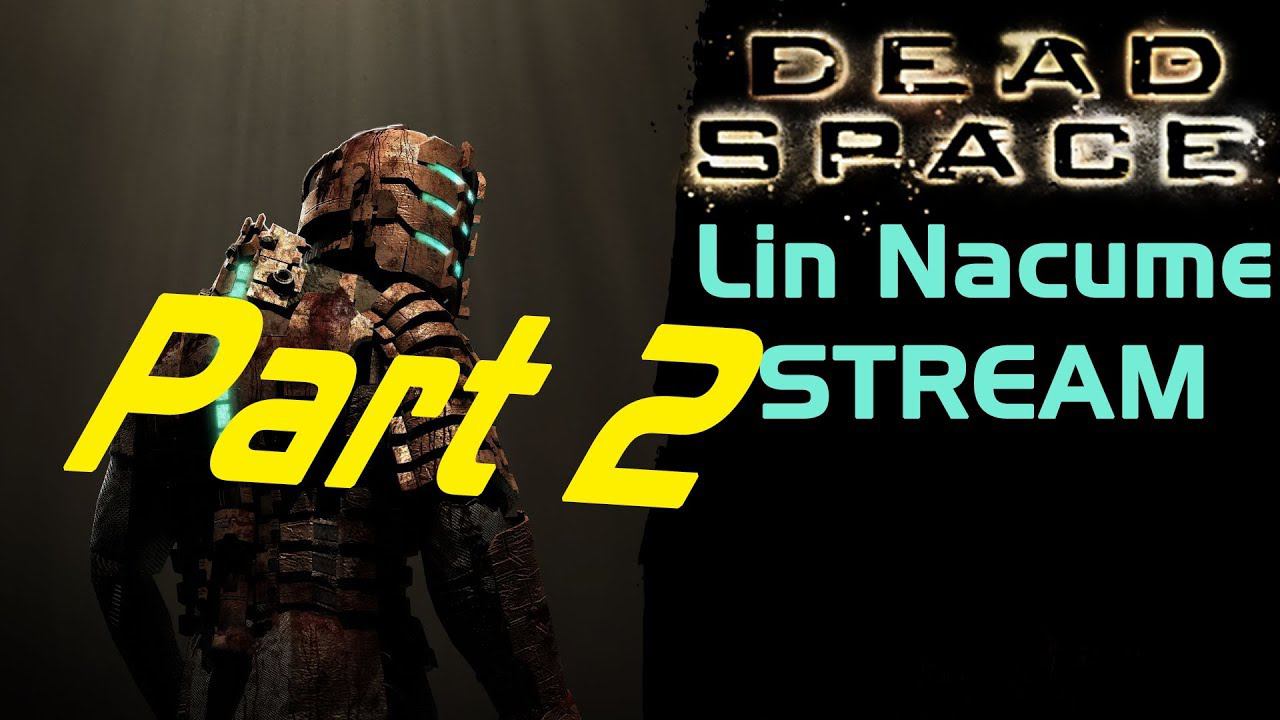 Dead Space. Прохождение Часть 2. Главы 3 и 4.