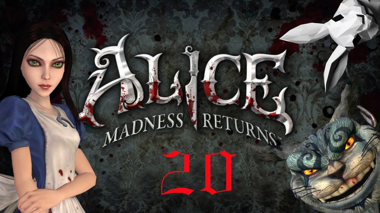 Alice: Madness returns  ФИНАЛ