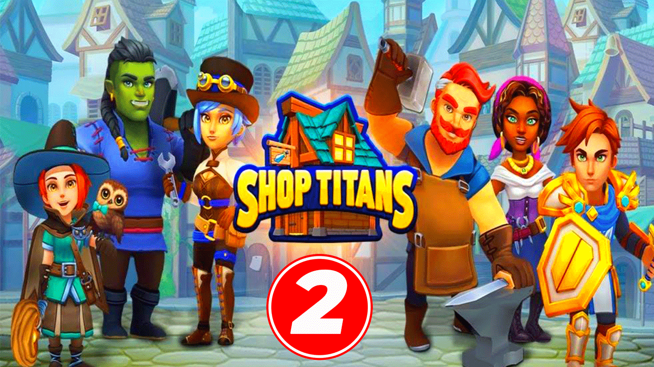 Shop Titans\ Шоп титанз. Часть 2 . Расширяем магазин