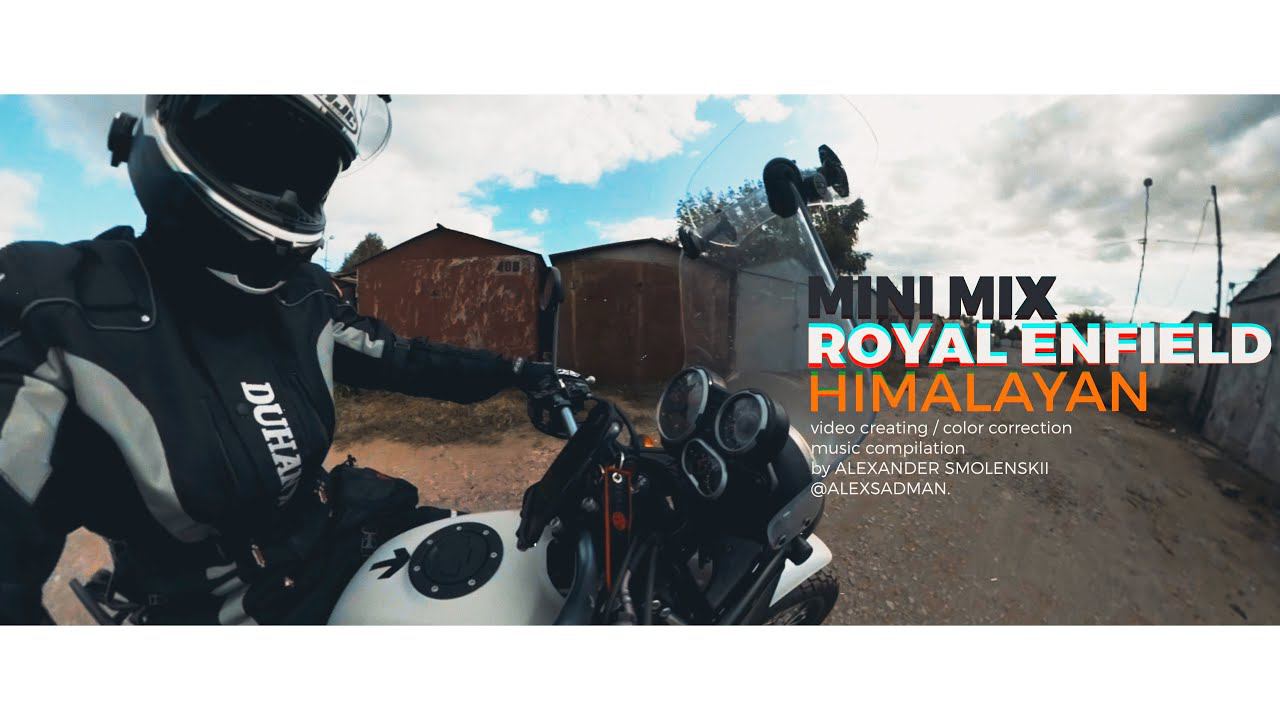 Royal Enfield Himalayan - Alex Sadman Music mini mix 2021