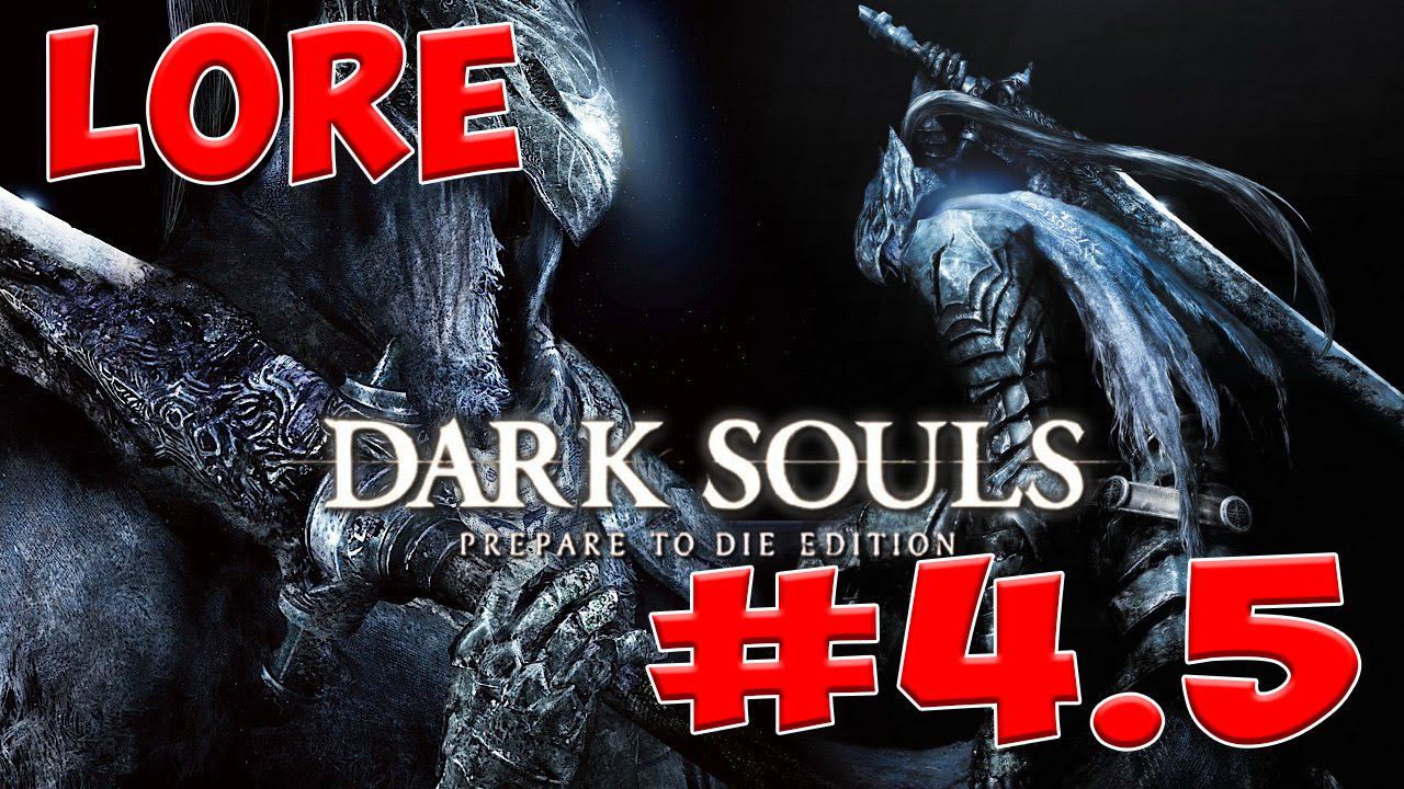 Dark Souls - #4.5 Анализ Знаний (ЛОР Часть 2) (Lore Analysis Part 2)