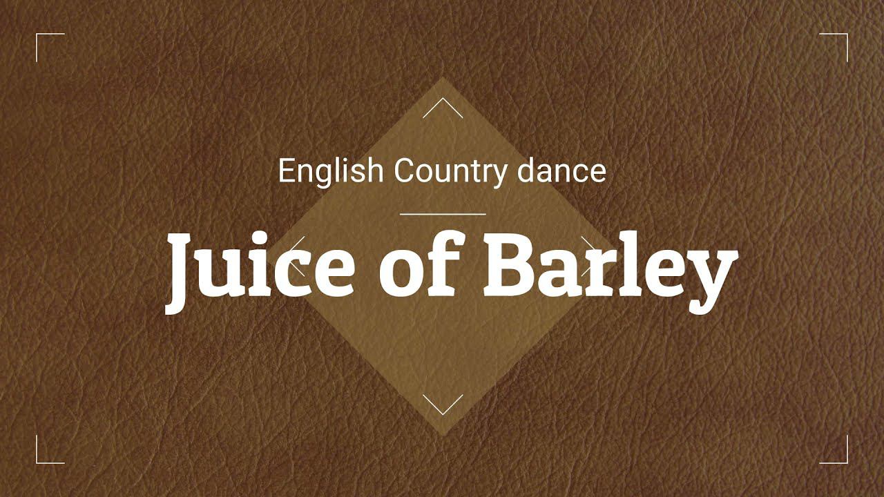 Juice of Barley - English Country dance