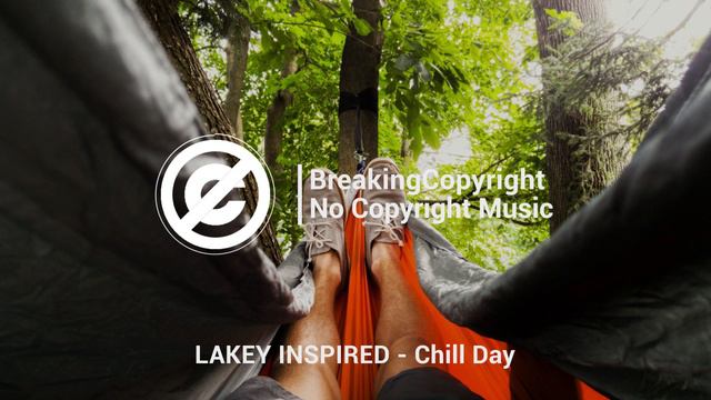 Музыка без авторских прав — LAKEY INSPIRED - Chill Day [Hip Hop Beat]