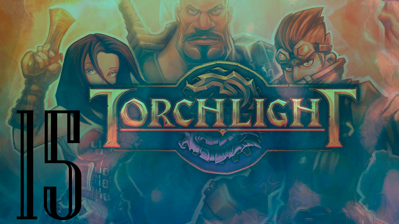 [15] Torchlight [без комментариев]
