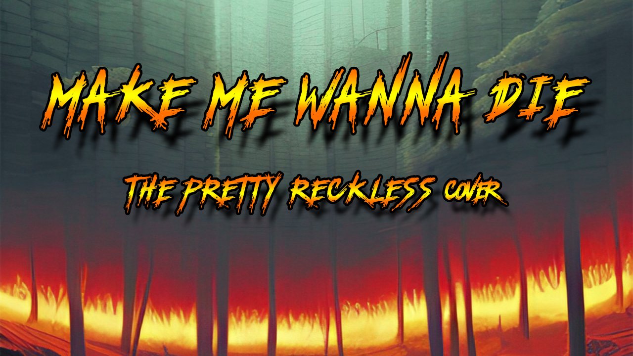 Stay Out of the Sun - Make me wanna die (The Pretty Reckless cover)