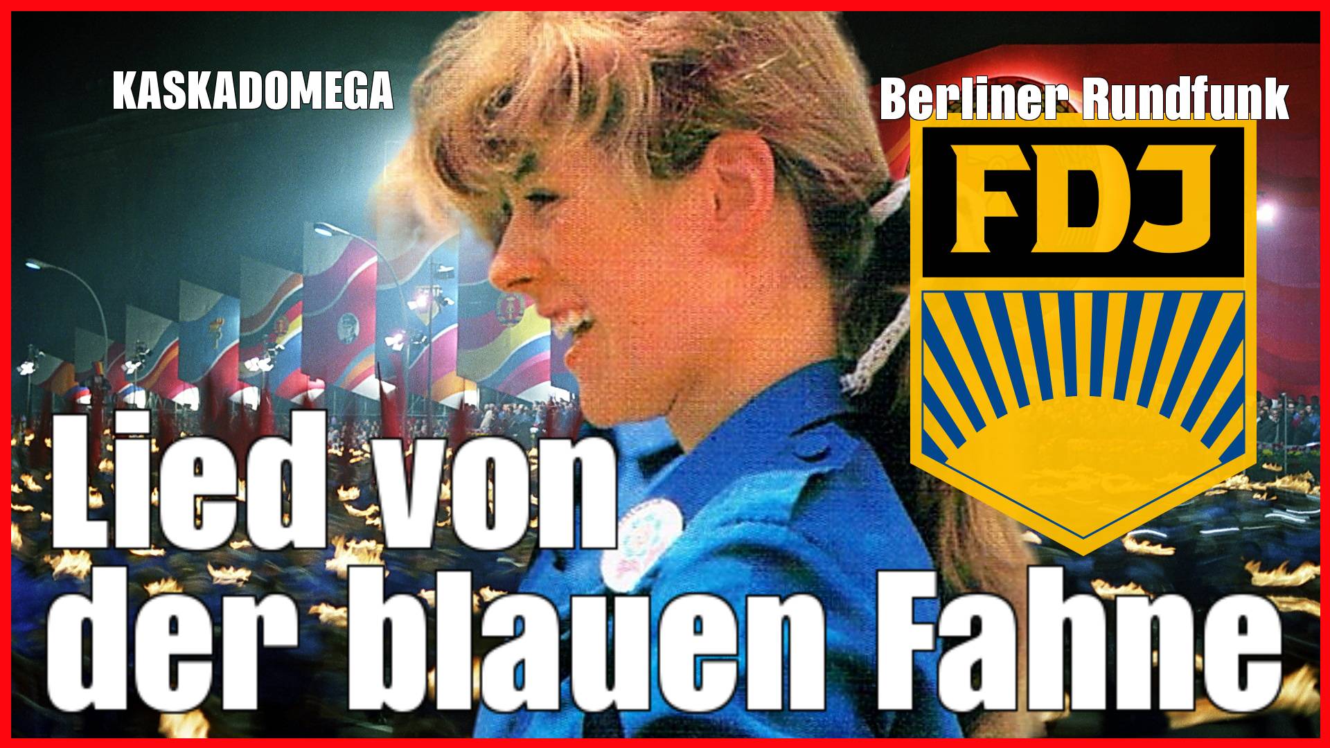 Песня о синем знамени / Lied von der blauen Fahne (1979)