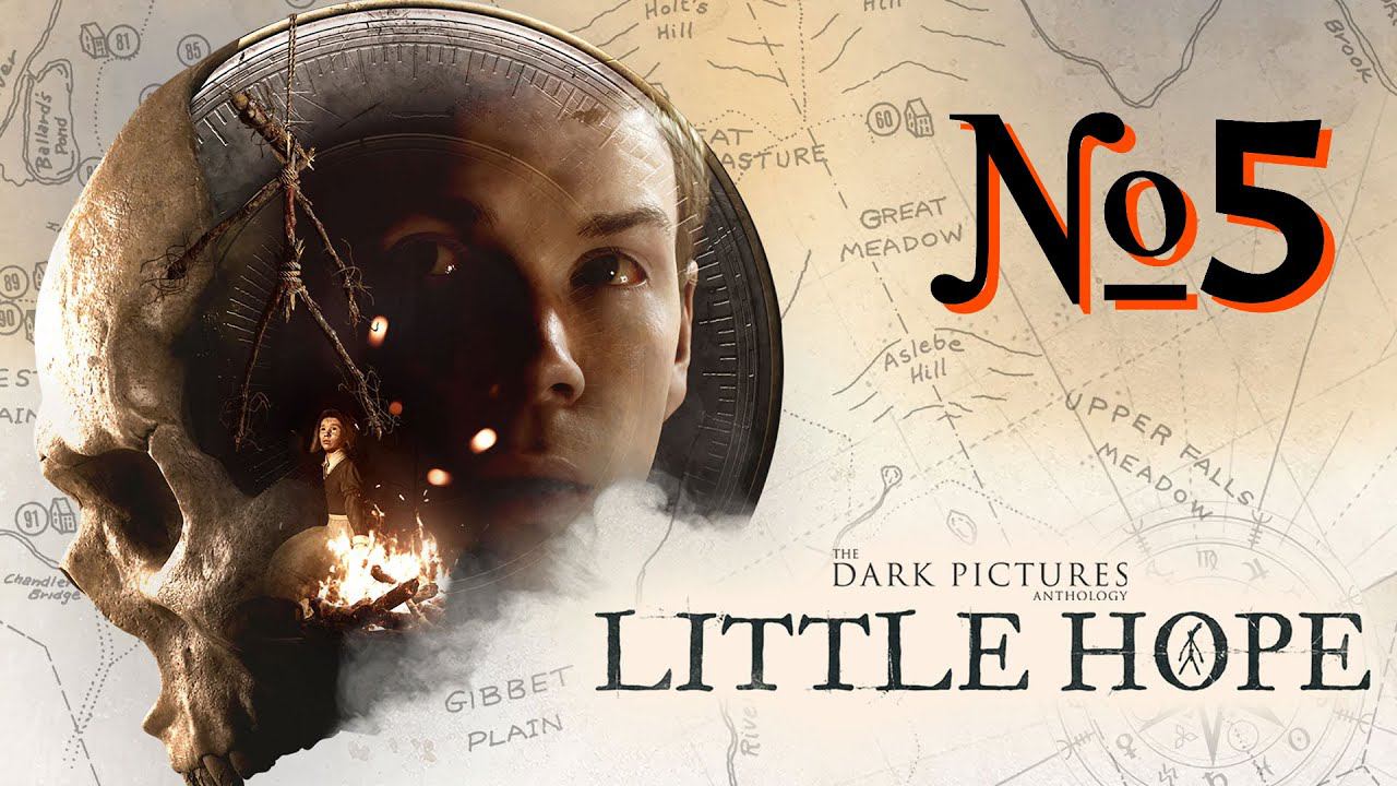 The Dark Pictures Anthology: Little Hope. №5 ▶ На волоске.