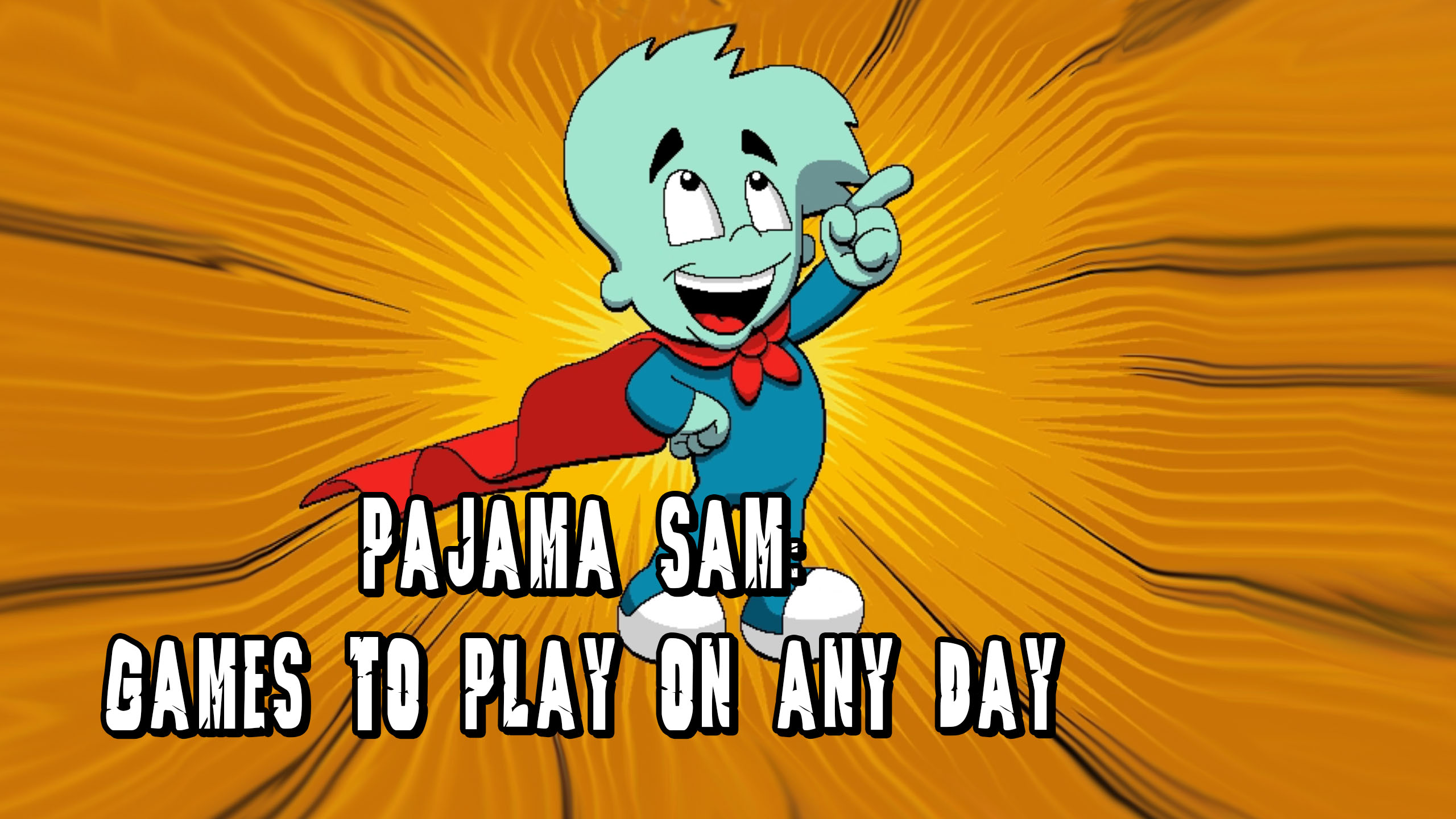 [PC] Pajama Sam: Games to Play on Any Day