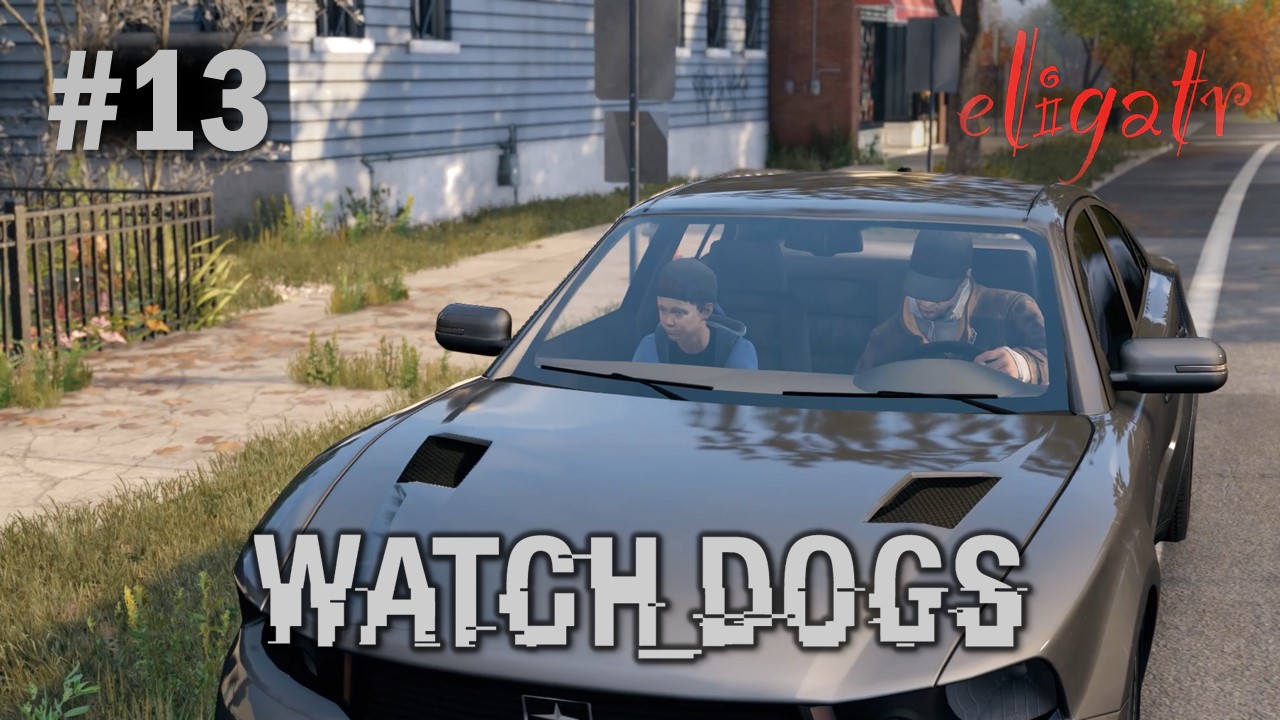 Watch Dogs. Часть 13. Прохождение игры.