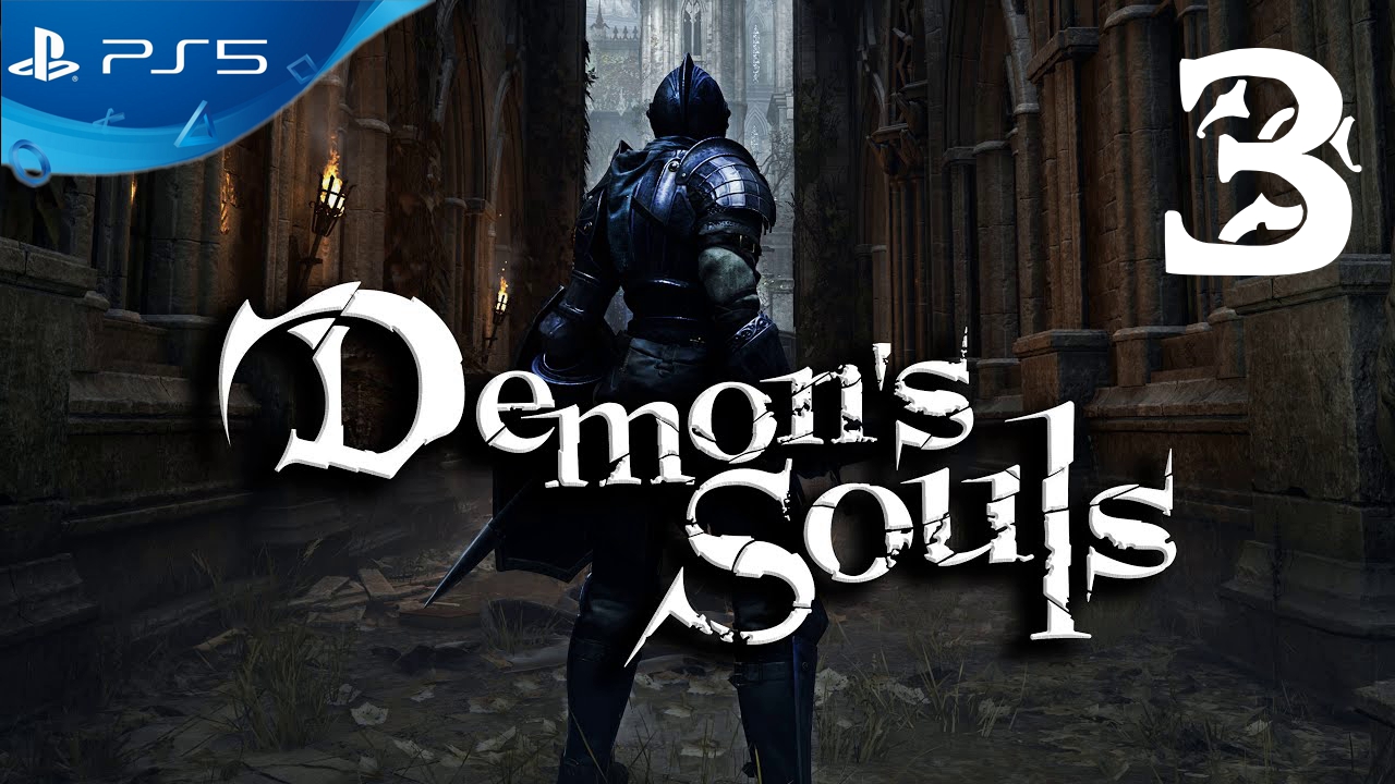 Demon's Souls в балдеже #3