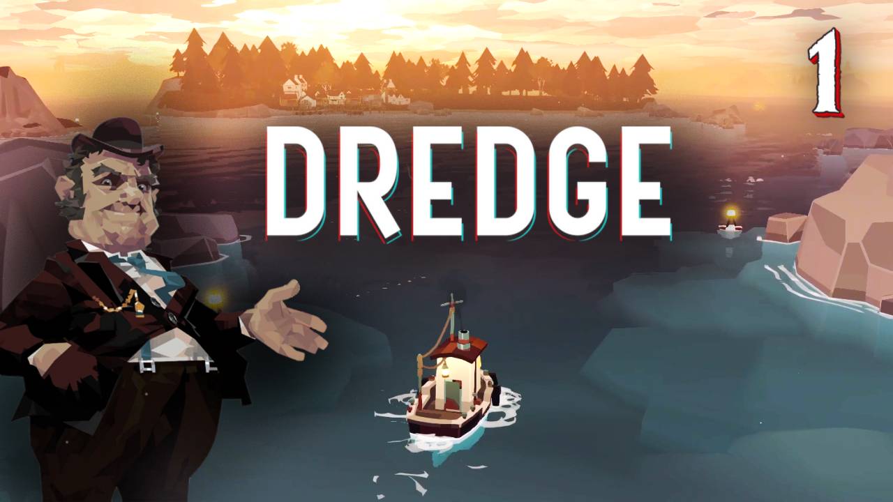 Знакомство с жителями Большой Соли (1) в Dredge (СИМУЛЯТОР РЫБАЛКИ, ХОРРОР)