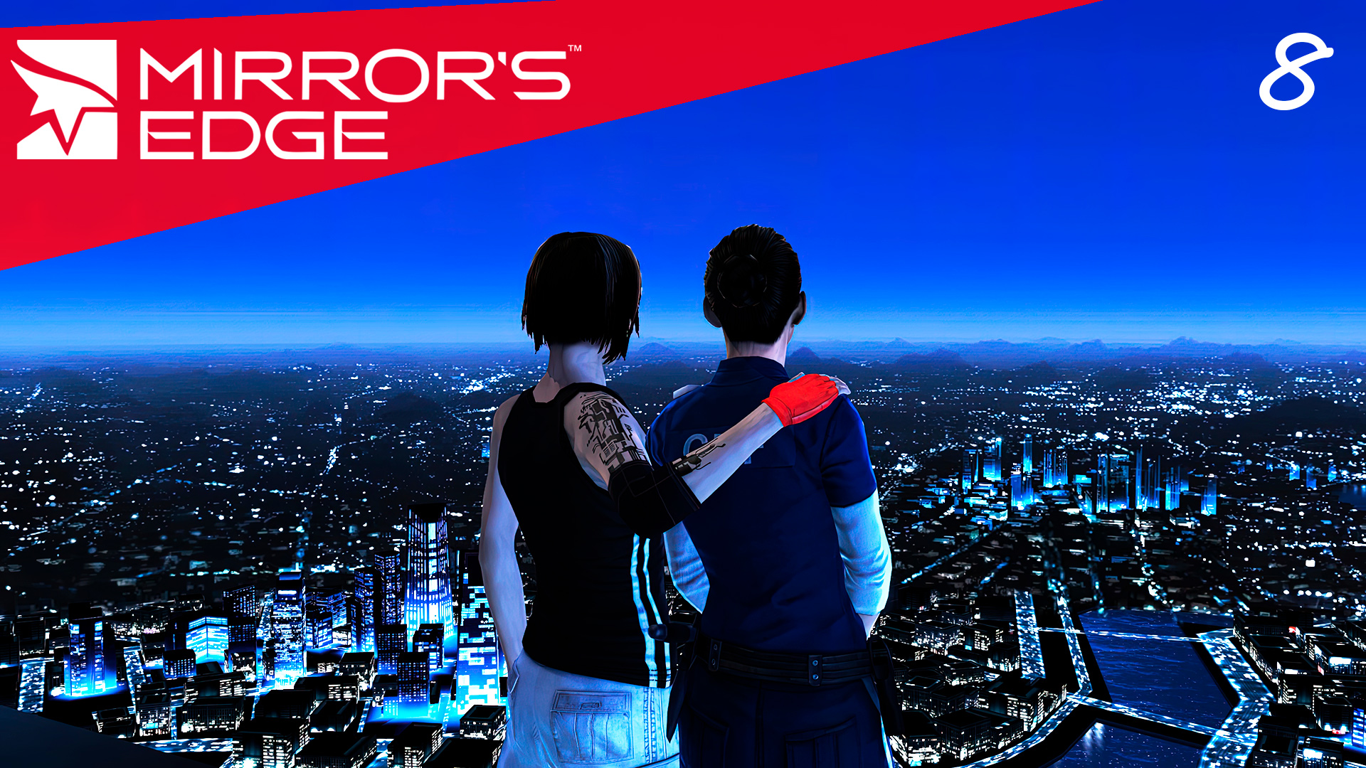 Mirror's Edge #8 – Узнаем, кто друг, а кто враг. Финал