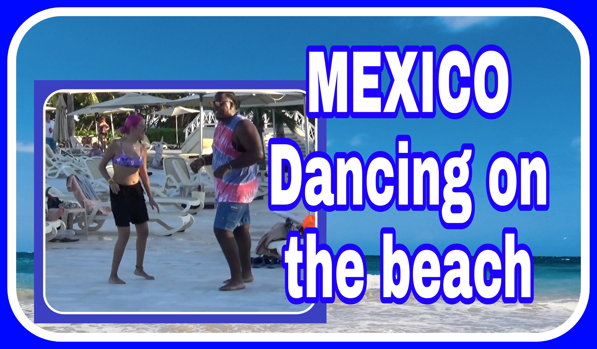 Mexico. Bahia Principe Luxury Akumal.  Зажигательная латина на пляже.