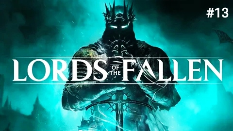 Босс Завоевательница Дервла - Прохождение Lords of the Fallen 2 (PS5) #13