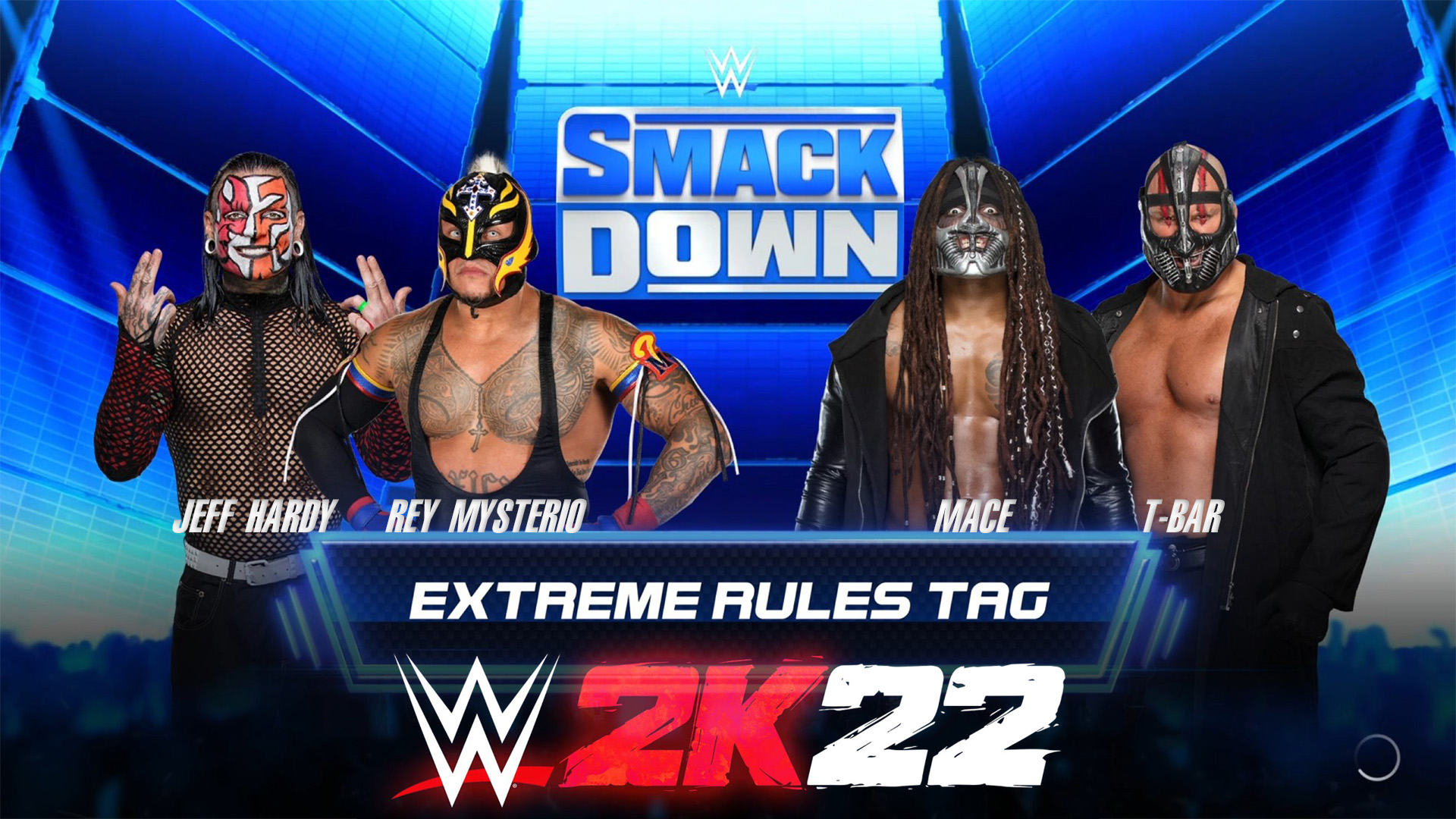 WWE 2K22►JEFF HARDY, REY MYSTERIO vs MACE, T-BAR►EXTREME RULES TAG??