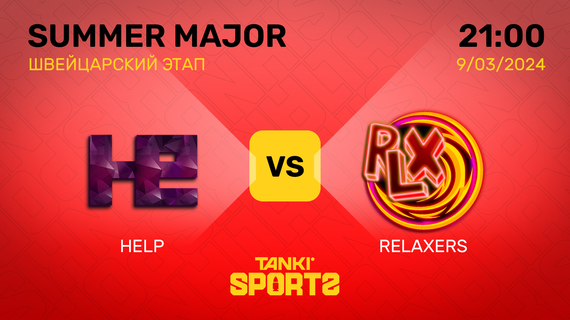 HELP vs RELAXERS   SUMMER MAJOR 2024   RANKINGS II   09.03.2024