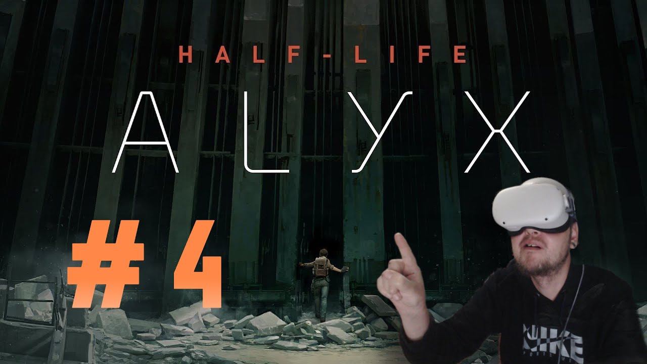 Half-Life Alyx(VR) - Прохождение #4