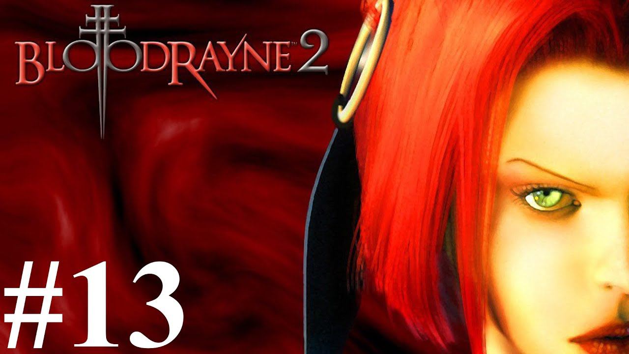 Высотка без лифта 🦇 BloodRayne 2 Terminal Cut 🫦 13