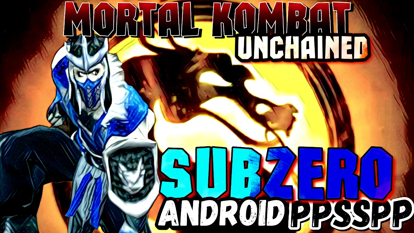 Mortal Kombat unchained на андроид. Subzero! Игры на эмулятор ppsspp на андроид. Драки.
