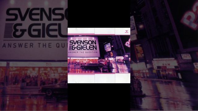 Svenson & Gielen - Answer The Question (Johan Gielen Retrospective Mix)