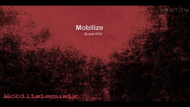 Mobilize - Mobilisiemusik on Proton Radio (2012-12-25) - Event 015