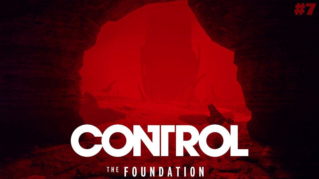 Control - The Foundation №7 (Основание | Полностью на русском)