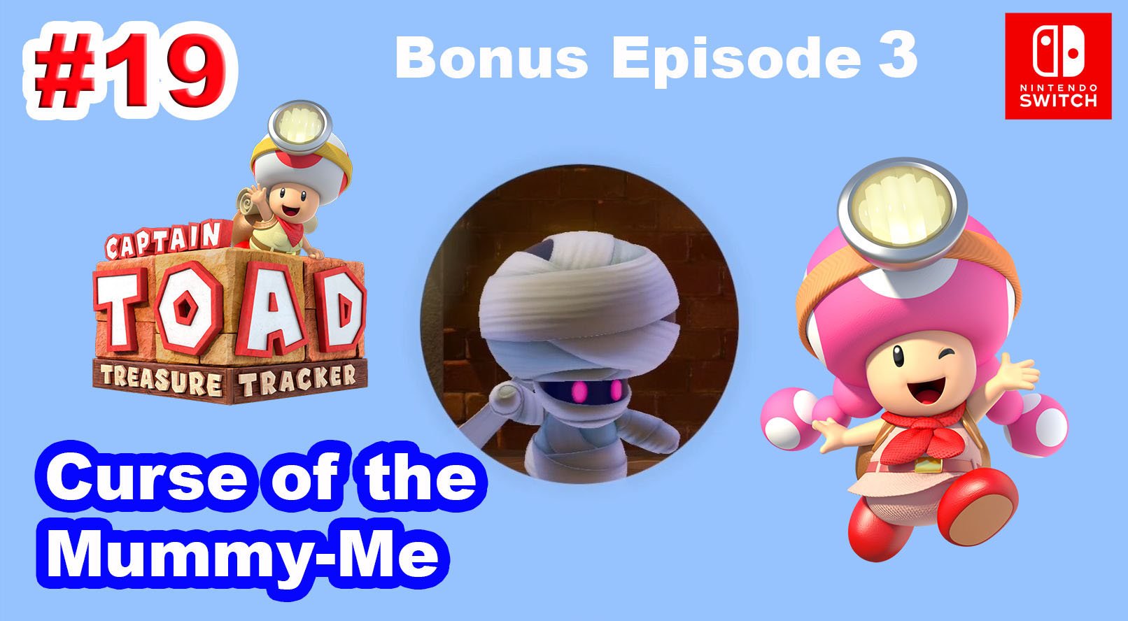 Captain Toad Treasure Tracker #19 Бонусный эпизод 3/4. Curse of the Mummy-Me