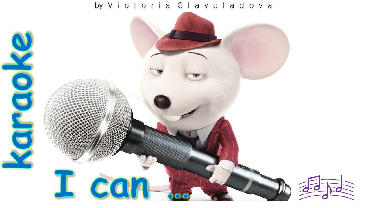 Now you sing! Karaoke for kids "I can ... "