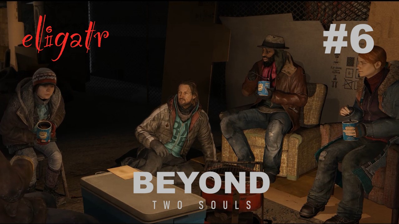 Beyond: Two Souls #6. Прохождение игры.