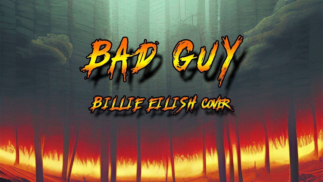 Stay Out of the Sun - Bad guy (Billie Eilish cover)