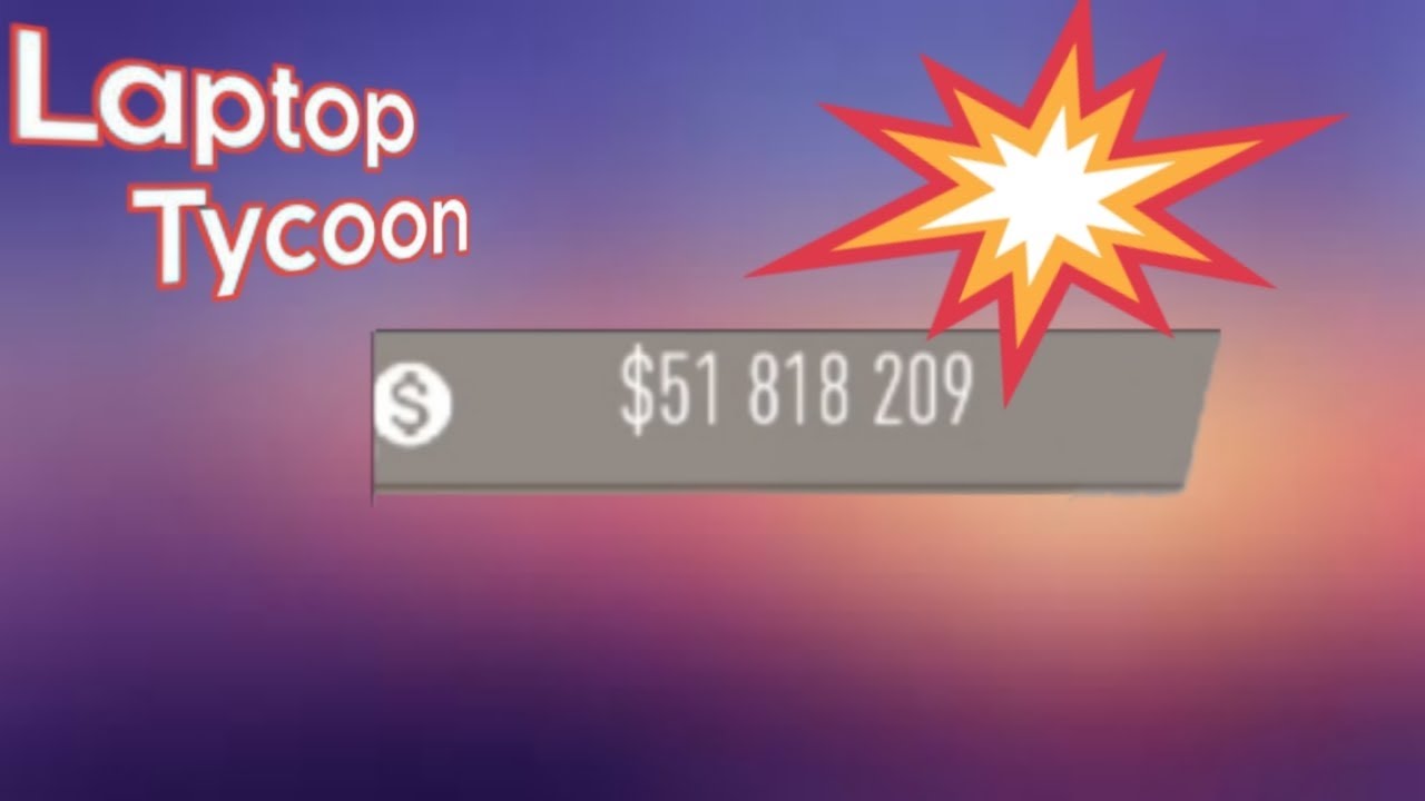 Кто ищет, тот всегда найдëт, копни по глубже ► Laptop Tycoon | #4 |