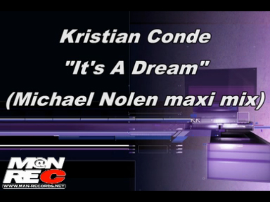 Kristian Conde - It's A Dream (Michael Nolen maxi mix) [Italo Disco 2014/2015]