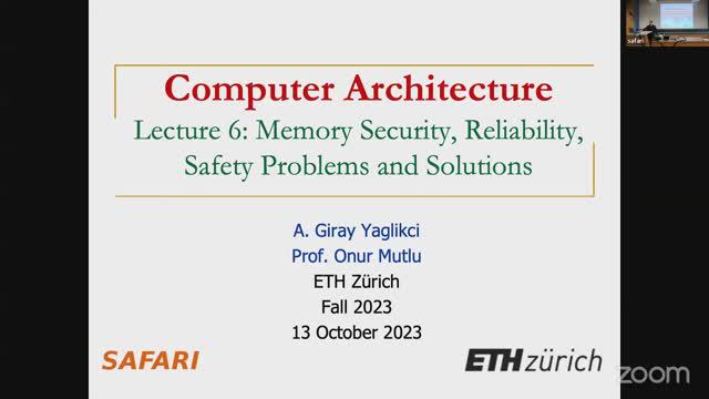 Computer Architecture - Lecture 6: Memory Security, Reliability Problems and Solutions (Fall 2023)
