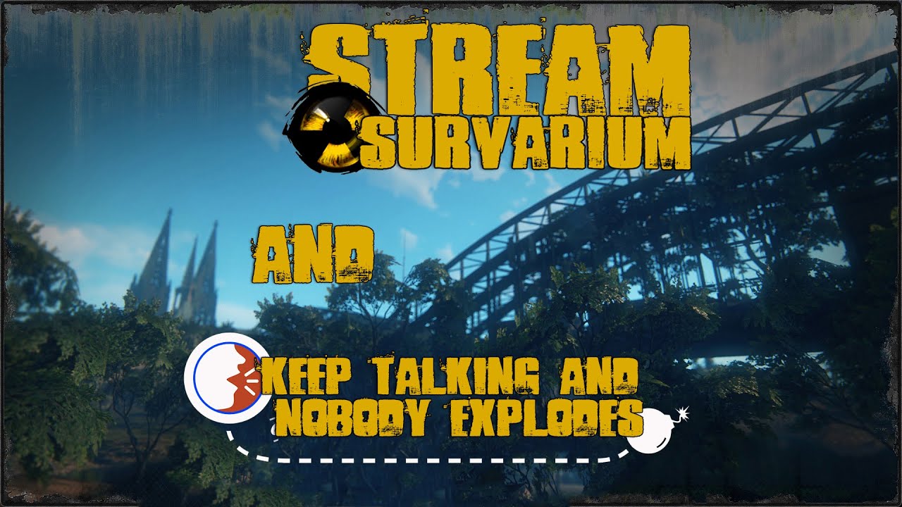 ?Survarium и немножечко взрывчатки - Stream *ЗАПИСЬ*