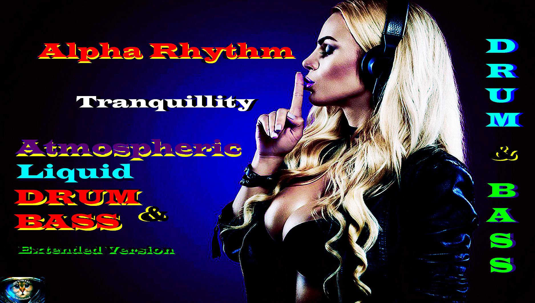 Alpha Rhythm - Tranquillity (Liquid Drum & Bass ,Extended Version) Красивый Ликвидный Драм& Басс,#23