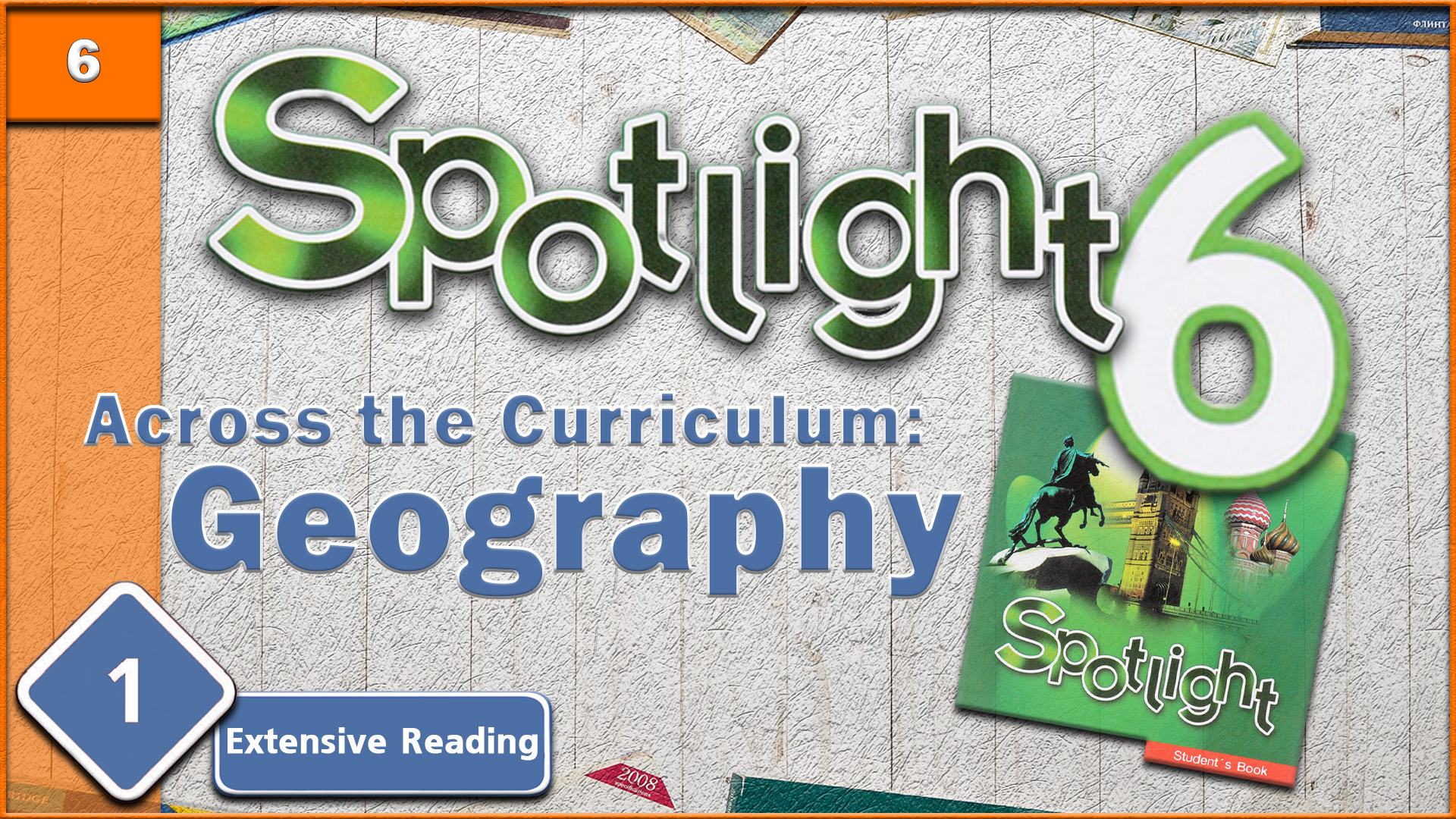Spotlight 6. Module 1. Extensive Reading. Audio #6