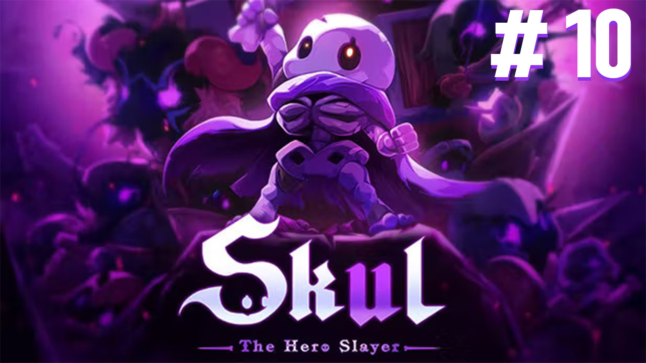 Прохождение Skul: The Hero Slayer Часть 10: Победа над Химерой и Возле крепости