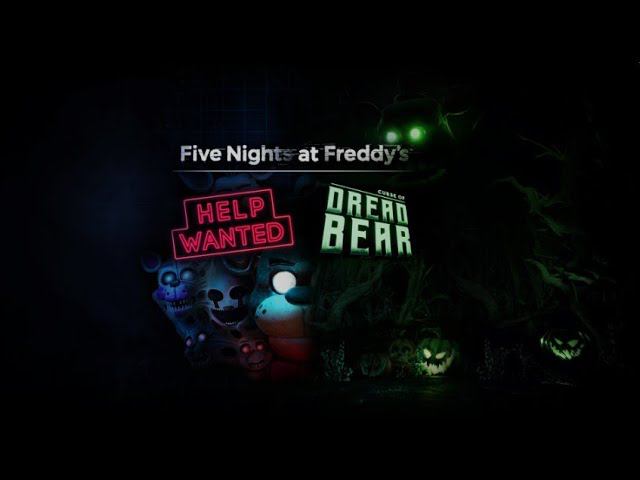 FNaF Help Wanted (Фнаф 8) | Но с DLC Curse of Dreadbear! (Оно взорвет тебе мозг!!!)