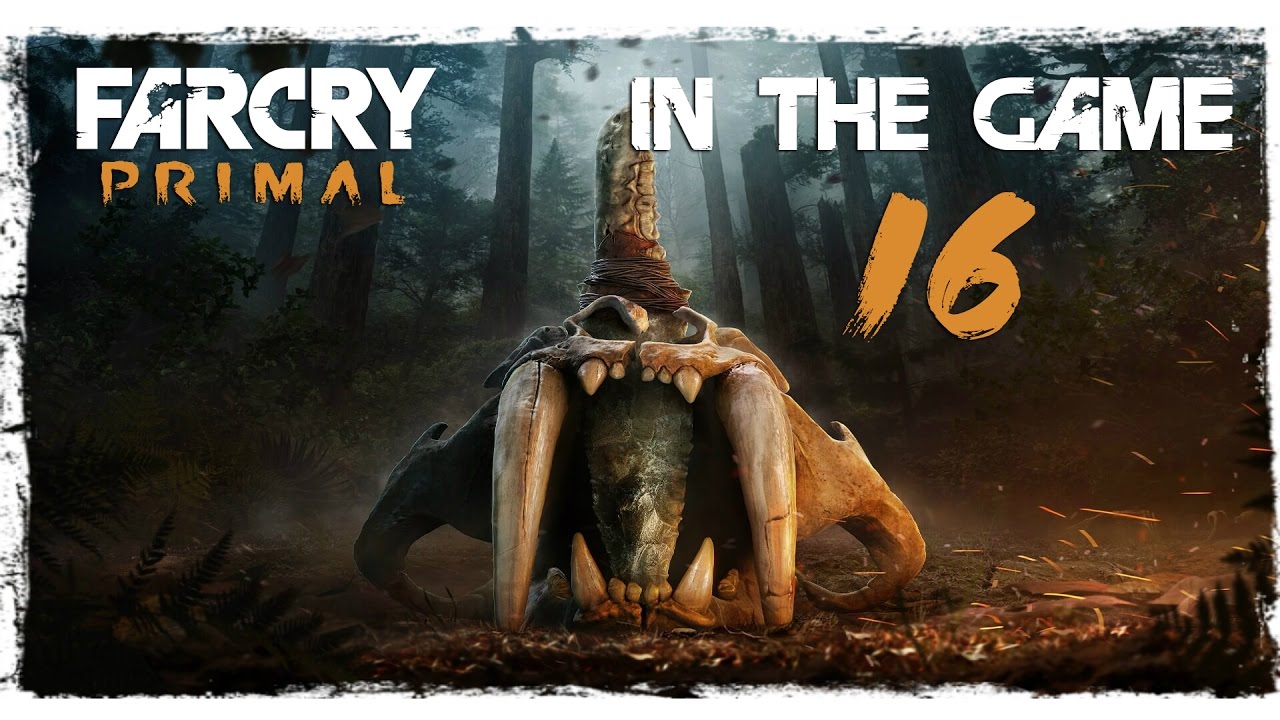 Far Cry: Primal - Прохождение Серия #16 [Маска Крати]