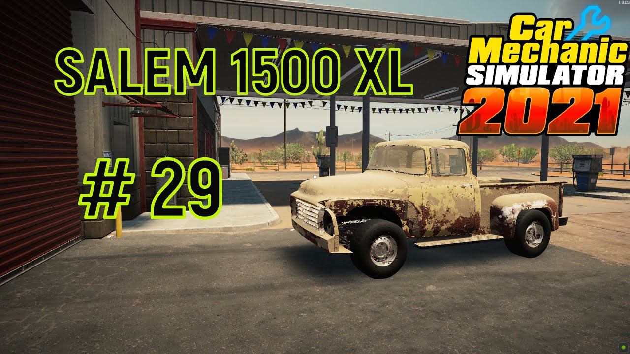29. Car Mechanic Simulator 2021 - SALEM 1500 XL