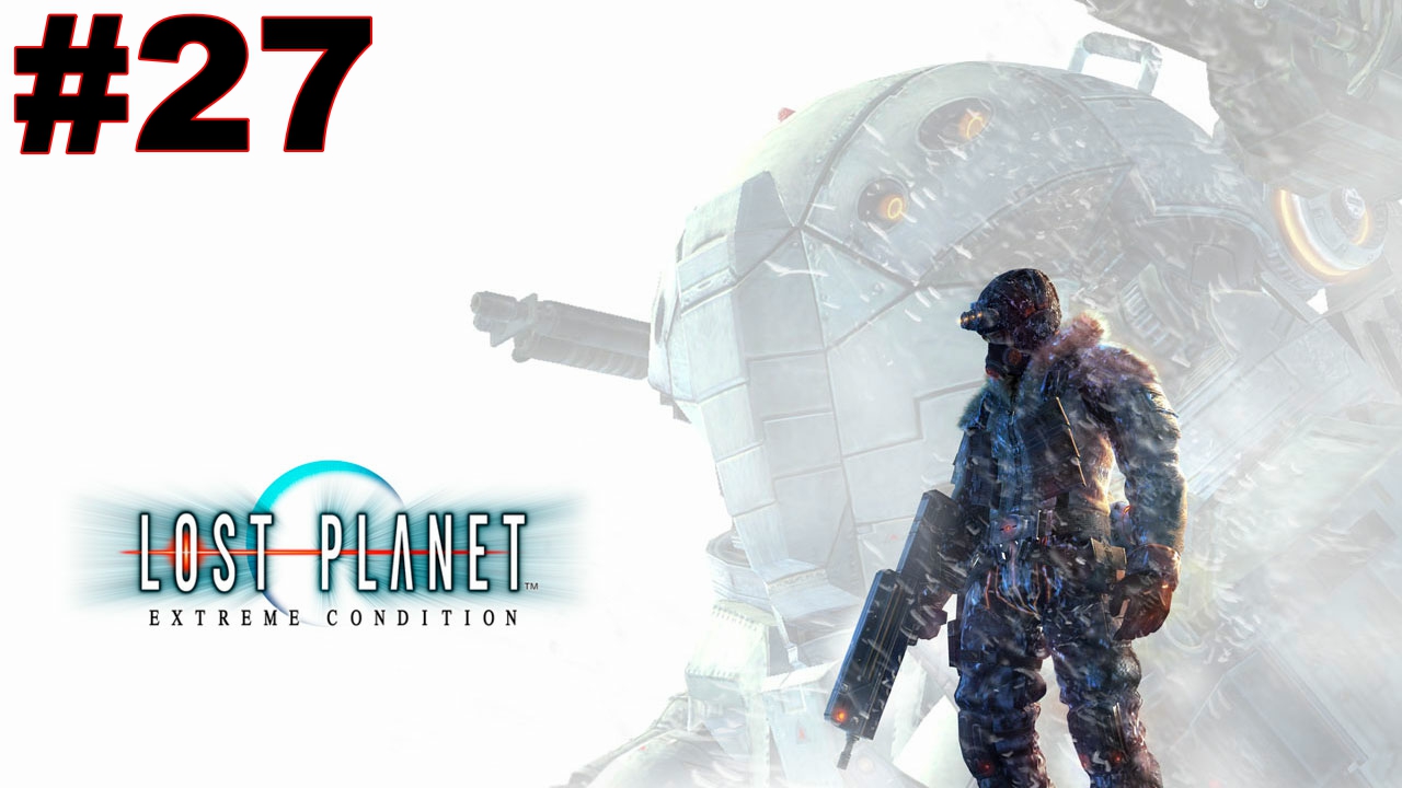 ▶Lost Planet. Задание 10 - 11. Битва с последними боссами(Финал). #27